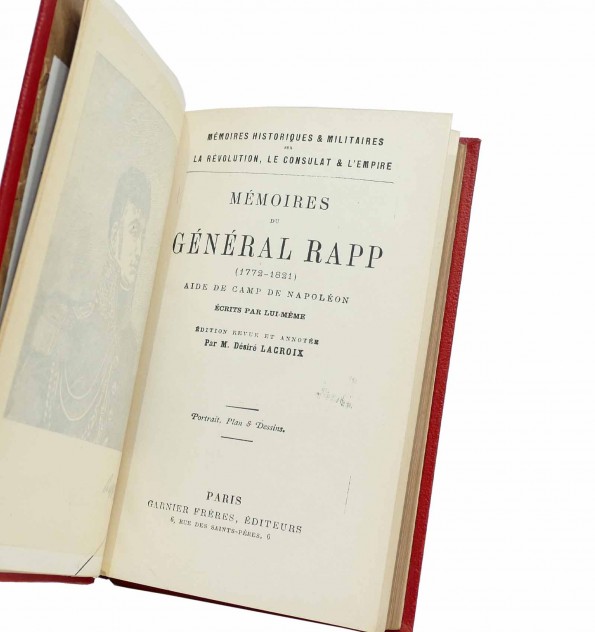 Mémoires du Général Rapp (1772-1821). Aide de camp de Napoléon.