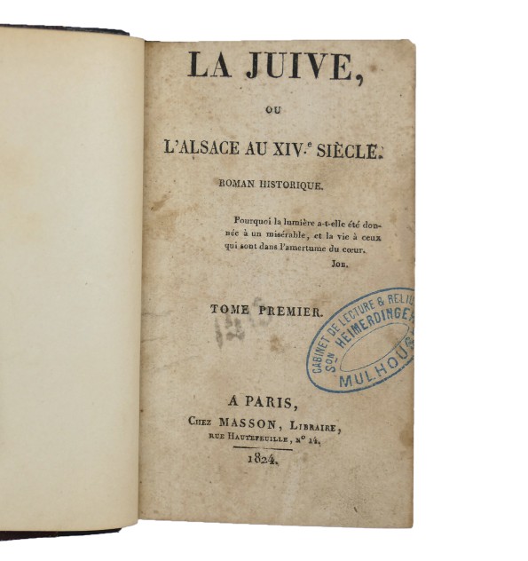 La Juive ou l'Alsace au XIVe siècle. Roman historique.