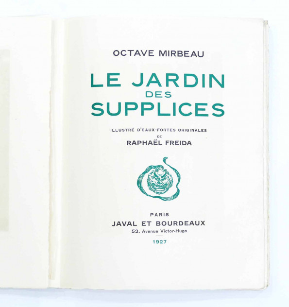 Le Jardin des supplices. Illustré d'eaux-fortes originales de Raphaël ...